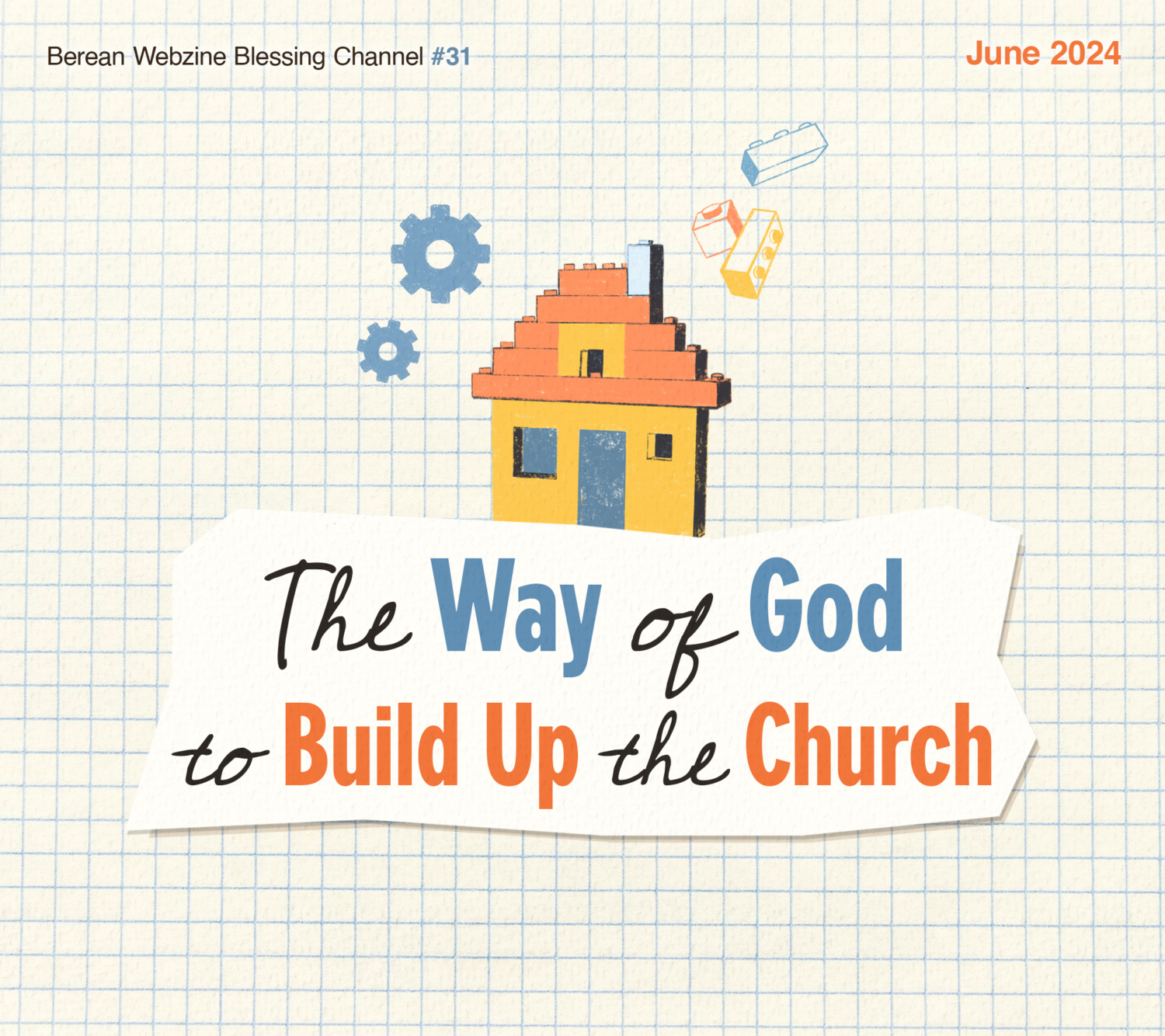 Blessing Channel #31_June 2024 Bereans Webzine – Sungrak Church